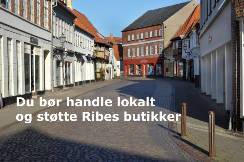 Du bør handle lokalt og støtte Ribes butikker. - Ryk Ind